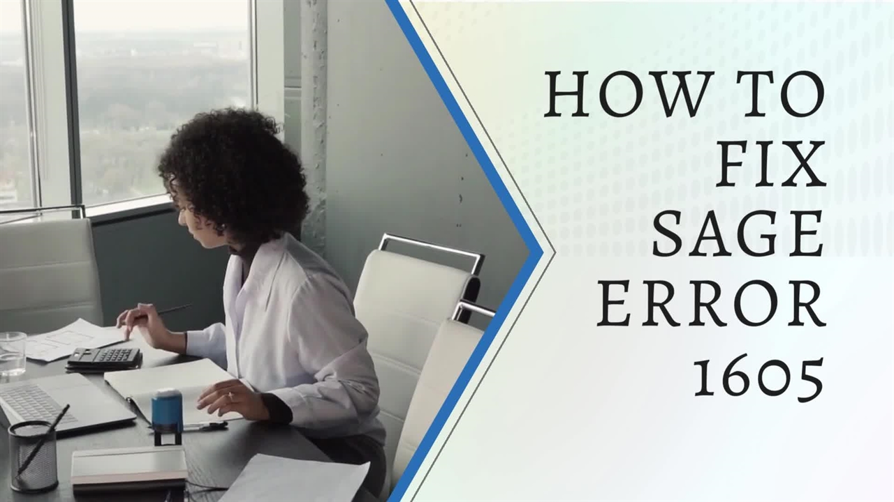 How To Fix Sage Error 1605 How To Fix Sage Error 1605
